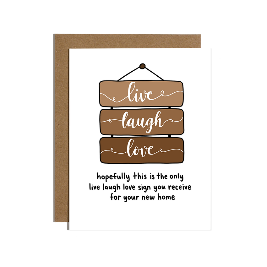 Live Laugh Love Card – Funny New Home Greeting – Bubblegum Stuff
